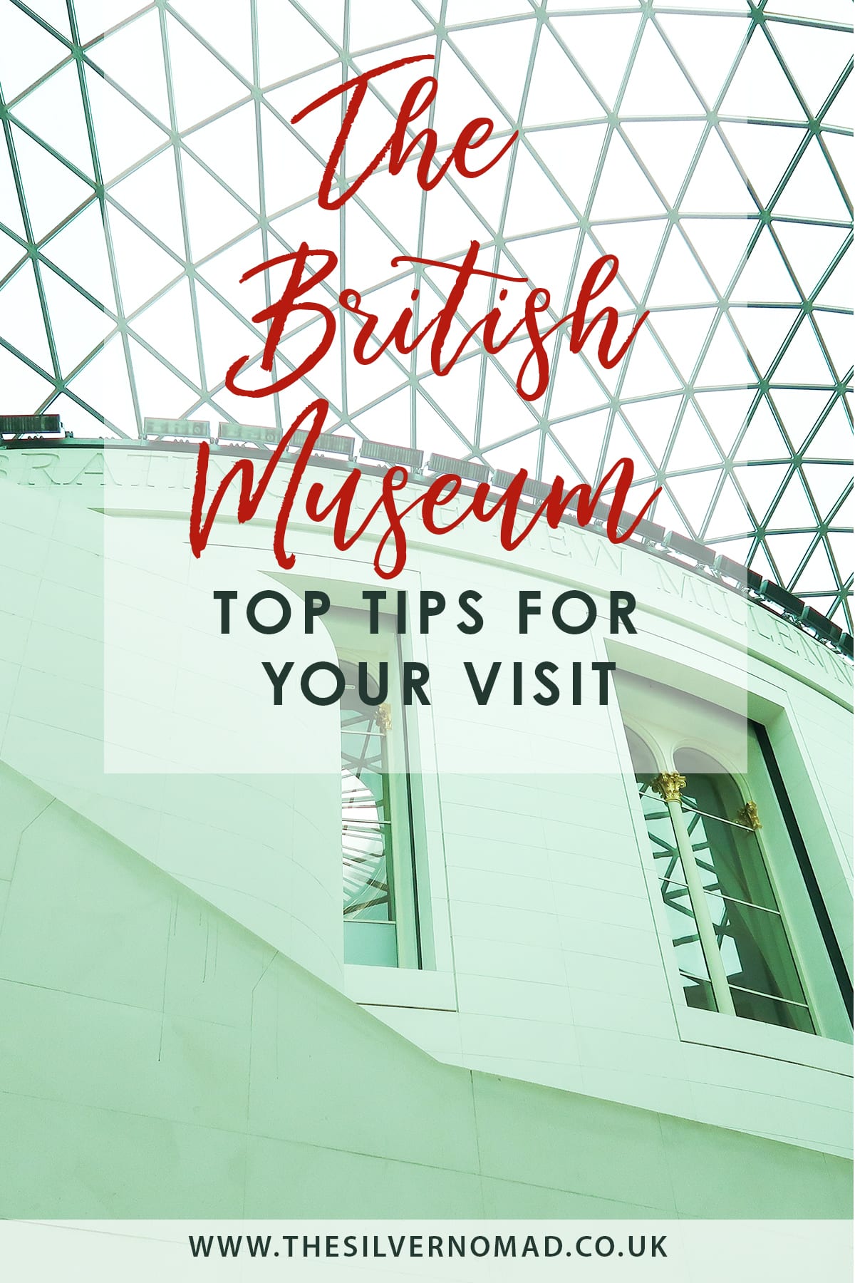 The British Museum London 30 Top Tips For Your Visit The Silver Nomad