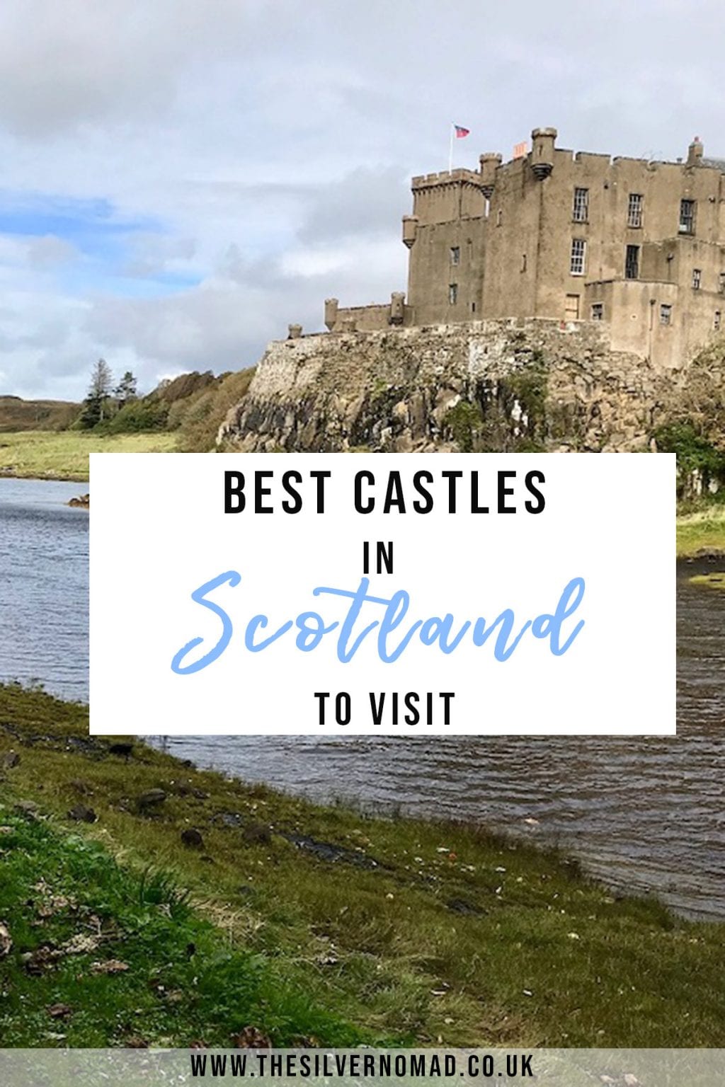 14 Best Castles in Scotland to Visit | The Silver Nomad