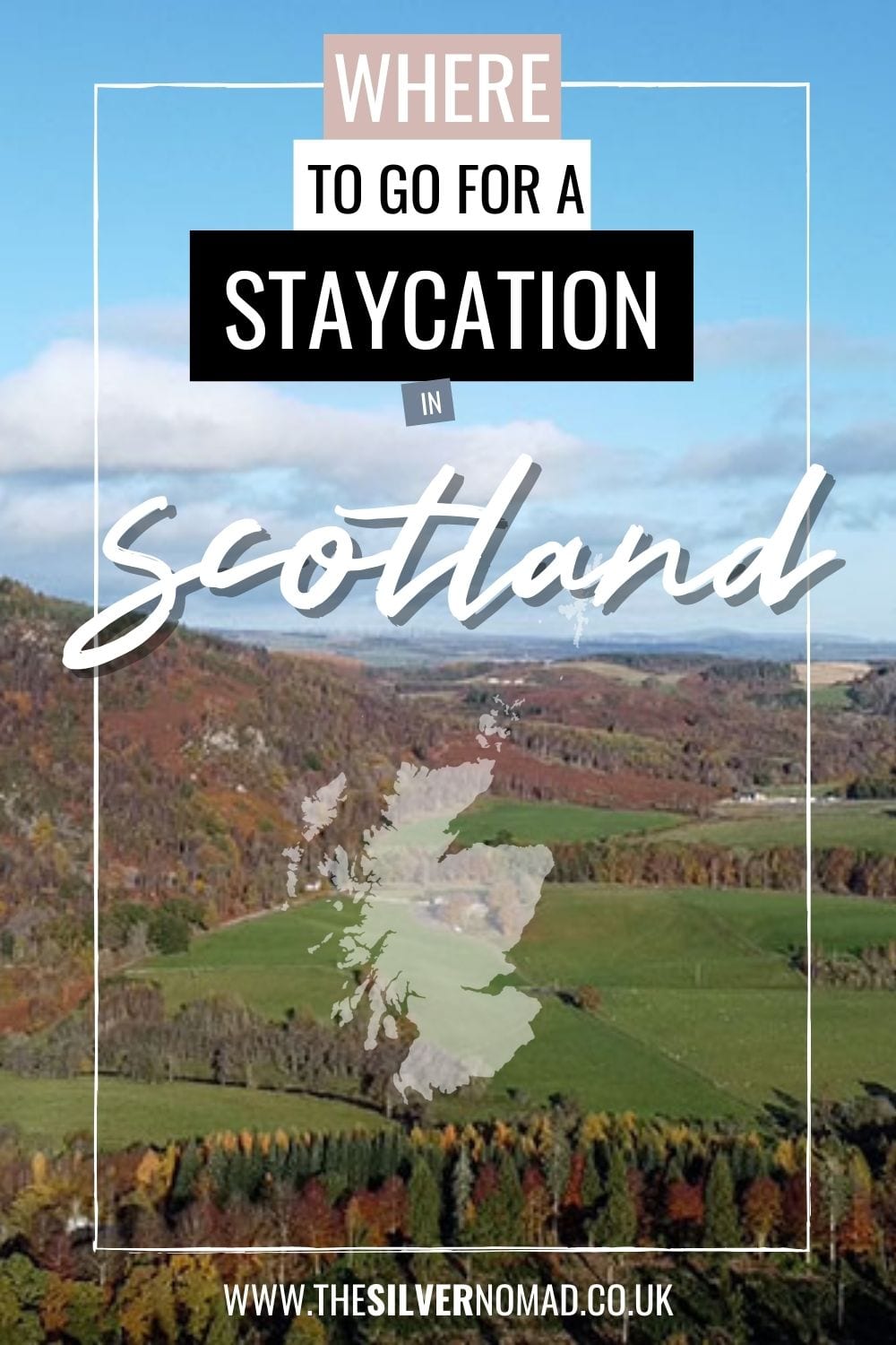 10+ of the Best Staycations in Scotland | The Silver Nomad