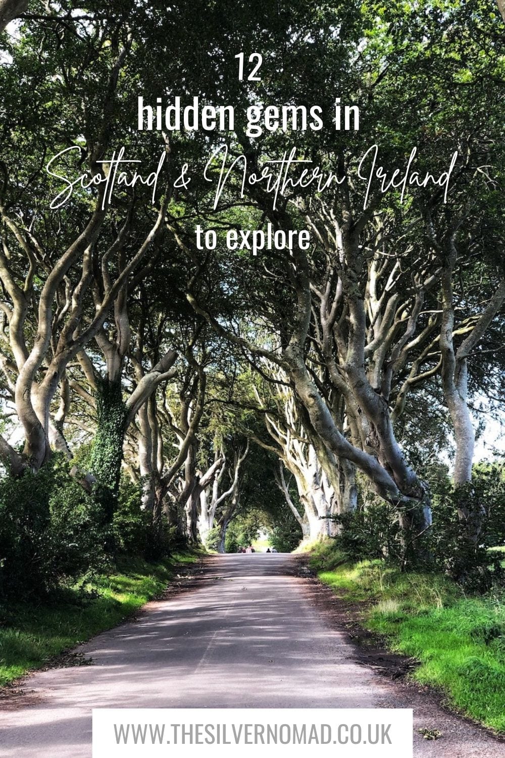 13 Amazing Hidden Gems in Scotland & Northern Ireland to discover | The ...